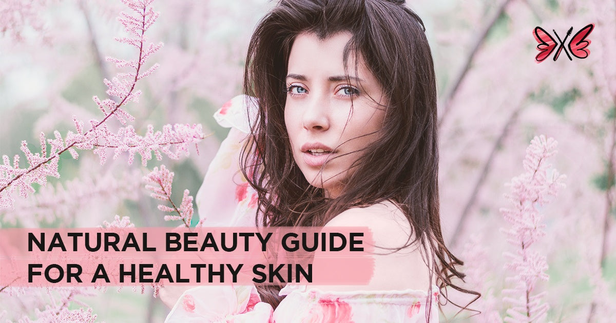 Healthy Skin 101 | Guide to Natural Beauty | MissPalettable